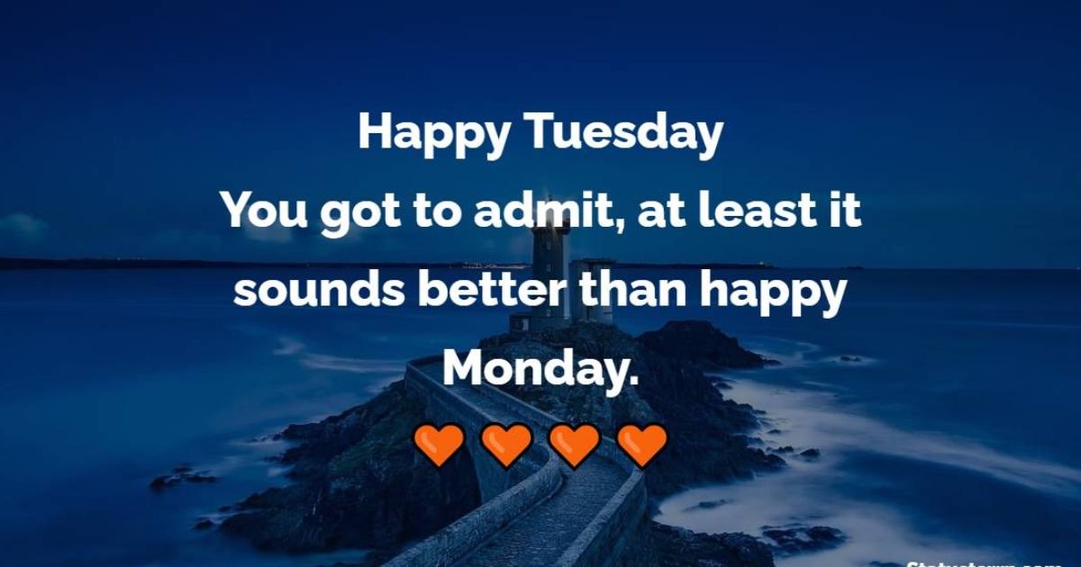 120+ Tuesday Motivation Quotes to Power Through Your Week